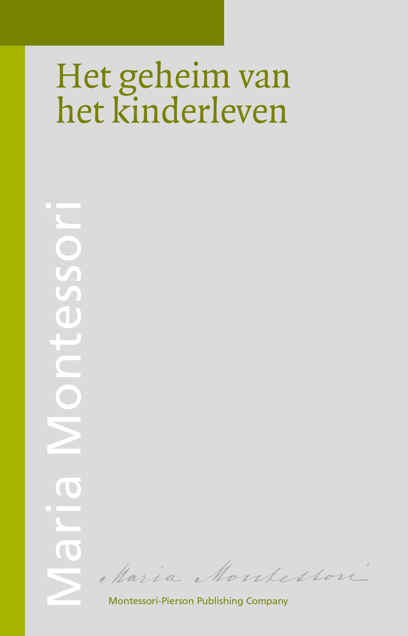 Montessori boek Het geheim van het kinderleven – Montessori Pierson ...